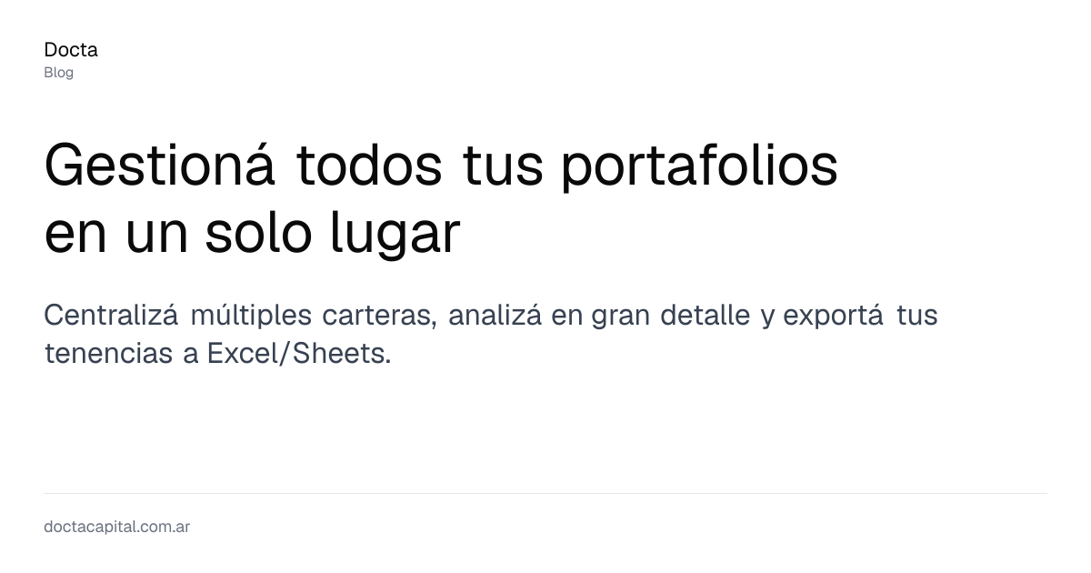 Gestioná todos tus portafolios en un solo lugar | Docta